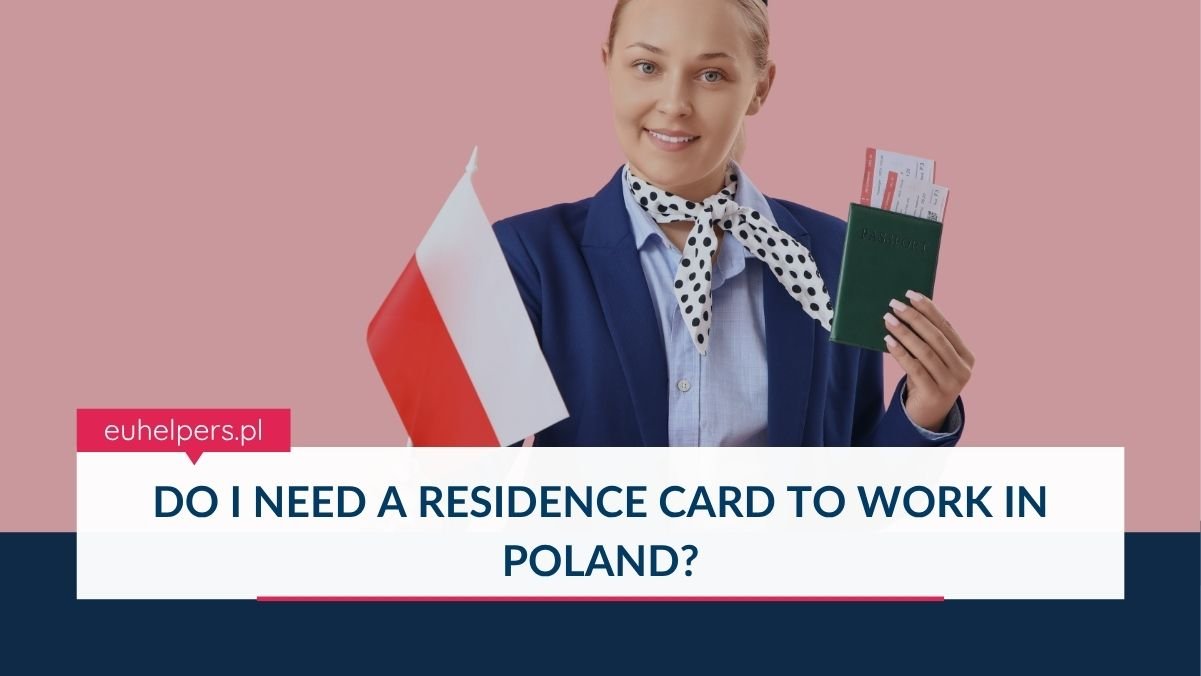 Do I need a residence card to work in Poland? - EU helpers