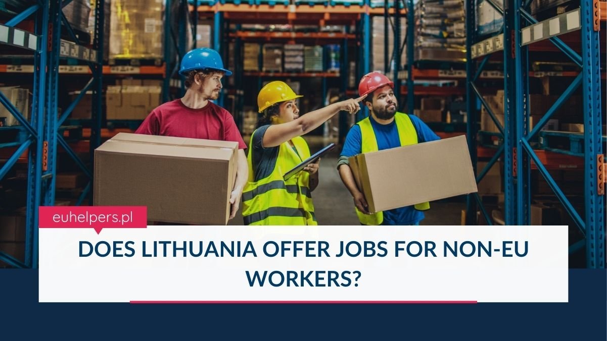 Does Lithuania offer jobs for non-EU workers? - EU helpers